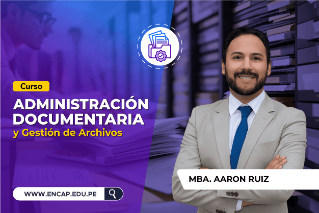 ADMINISTRACIÓN DOCUMENTARIA Y GESTIÓN DE ARCHIVOS | DIPLOMA | ENCAP