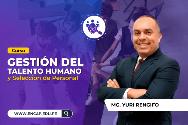 GESTIÓN DEL TALENTO HUMANO Y SELECCIÓN DE PERSONAL | DIPLOMA | ENCAP