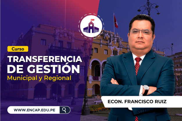 TRANSFERENCIA DE GESTIÓN MUNICIPAL Y REGIONAL | DIPLOMA | ENCAP